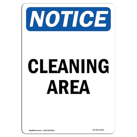 Signmission Safety Sign, OSHA Notice, 24" Height, Cleaning Area Sign ...
