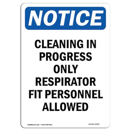 Signmission Safety Sign, OSHA Notice, 18" Height, Aluminum, Cleaning In ...