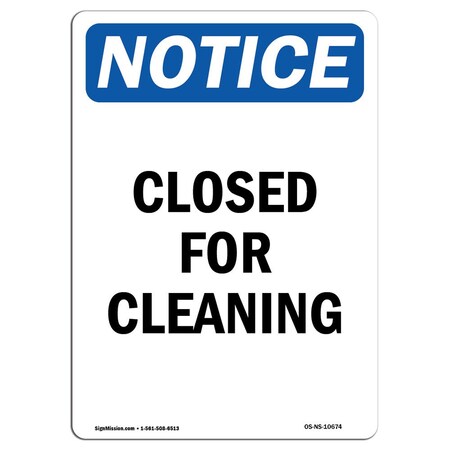 Signmission Safety Sign, OSHA Notice, 10" Height, Aluminum, Closed For ...