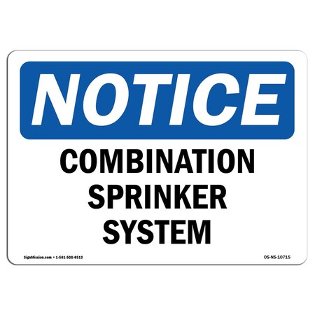 Signmission Safety Sign, OSHA Notice, 7" Height, Combination Sprinkler ...