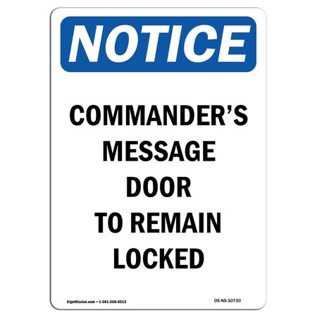 Signmission Safety Sign, OSHA Notice, 10" Height, Aluminum, Commander's ...