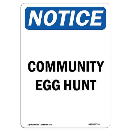 Signmission Safety Sign, OSHA Notice, 10" Height, Aluminum, Community ...