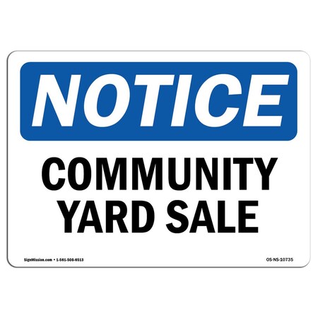 Signmission Safety Sign, OSHA Notice, 18" Height, Community Yard Sale ...