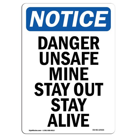 Signmission Safety Sign, OSHA Notice, 7" Height, Danger Unsafe Mine ...
