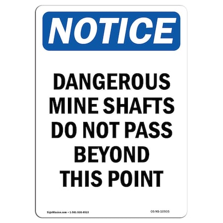 Signmission Safety Sign, OSHA Notice, 24" Height, Dangerous Mine Shafts ...
