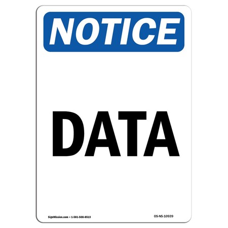 Signmission Safety Sign, OSHA Notice, 24" Height, Rigid Plastic, Data ...