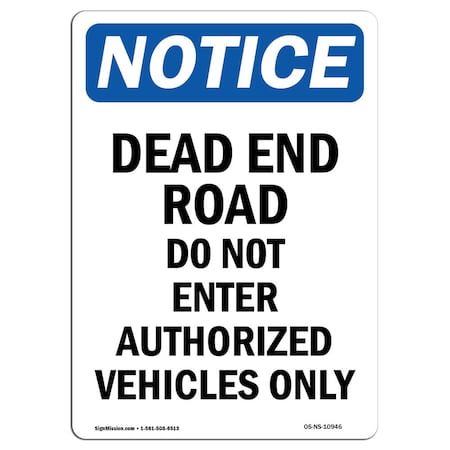 Signmission OSHA Notice Sign, 24" H, 18" W, Rigid Plastic, Dead End ...