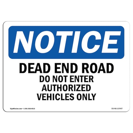 Signmission OSHA Notice Sign, 5" Height, 7" Wide, Dead End Road Do Not ...