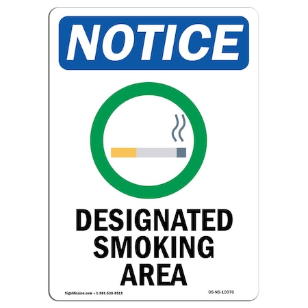 Signmission Safety Sign, OSHA Notice, 10" Height, Aluminum, Designated ...