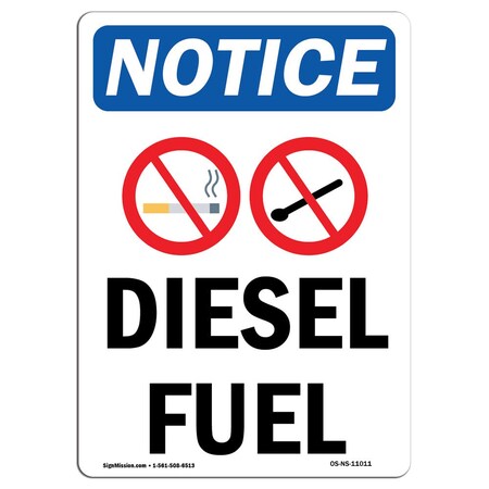 Signmission Safety Sign, OSHA Notice, 18" Height, Diesel Fuel Sign With ...