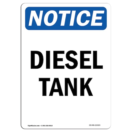 Signmission Safety Sign, OSHA Notice, 18" Height, Diesel Tank Sign ...