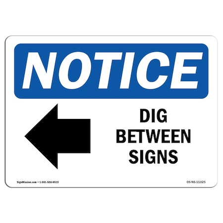 Signmission OSHA Notice Sign, 18" H, Rigid Plastic, Dig Between Signs ...