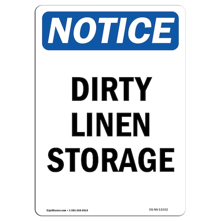 Signmission Safety Sign, OSHA Notice, 24" Height, Dirty Linen Storage ...