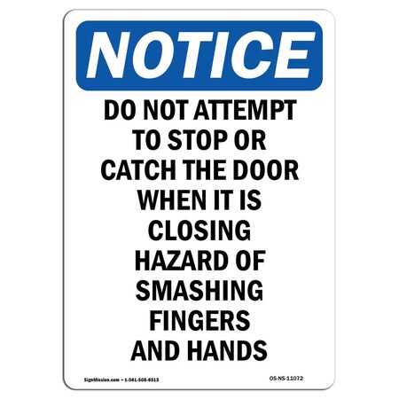Signmission Safety Sign, OSHA Notice, 18" Height, Rigid Plastic, Do Not ...