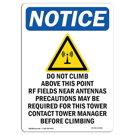 Signmission Safety Sign, OSHA Notice, 18" Height, Do Not Climb Above ...