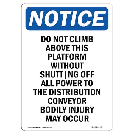 Signmission Safety Sign, OSHA Notice, 14" Height, Aluminum, Do Not ...