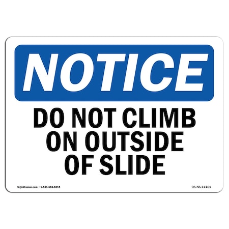 Signmission Safety Sign, OSHA Notice, 7" Height, Do Not Climb On ...