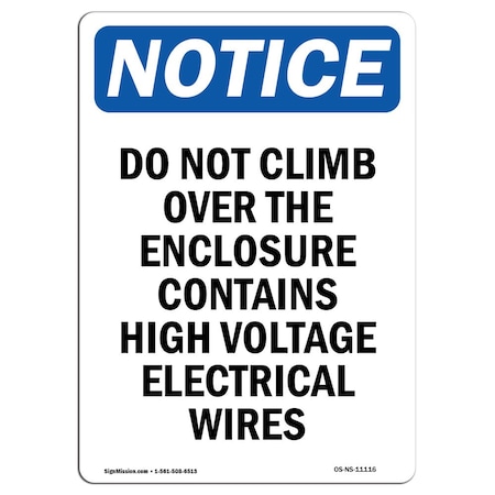 Signmission Safety Sign, OSHA Notice, 24" Height, Do Not Climb Over The ...