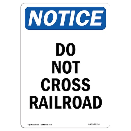 Signmission Safety Sign, OSHA Notice, 10" Height, Rigid Plastic, Do Not ...