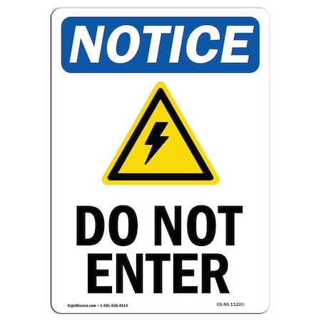 Signmission Safety Sign, OSHA Notice, 18" Height, Aluminum, Do Not ...