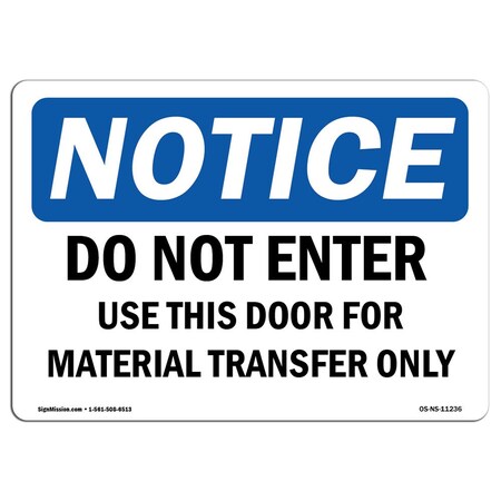 Signmission OSHA Notice Sign, 7" Height, 10" Width, Do Not Enter Use ...