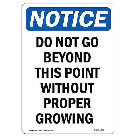Signmission Safety Sign, OSHA Notice, 24" Height, Do Not Go Beyond This ...