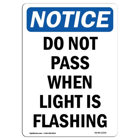 Signmission Safety Sign, OSHA Notice, 10" Height, Aluminum, Do Not Pass ...