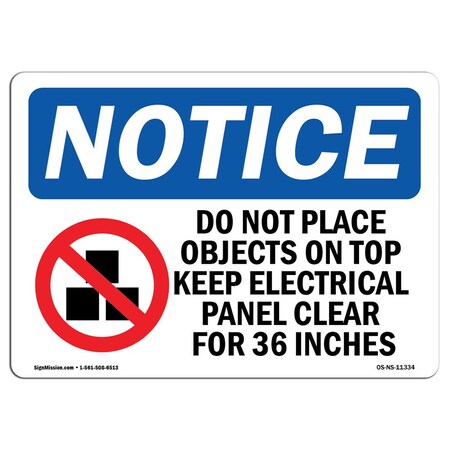 Signmission Safety Sign, OSHA Notice, 10" Height, Do Not Place Objects ...