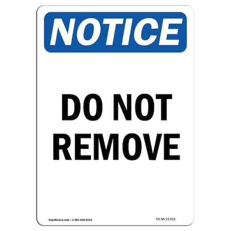 Signmission Safety Sign, OSHA Notice, 24" Height, Rigid Plastic, Do Not ...
