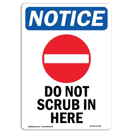 Signmission Safety Sign, OSHA Notice, 24" Height, Rigid Plastic, Do Not ...