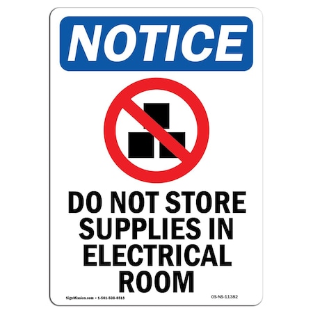 Signmission Safety Sign, OSHA Notice, 14" Height, Aluminum, Do Not ...