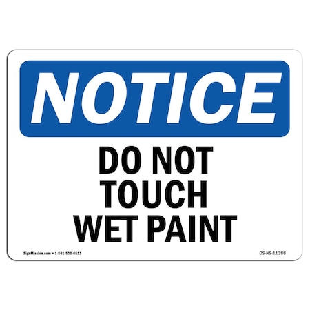 Signmission Safety Sign, OSHA Notice, 10" Height, Do Not Touch Wet ...