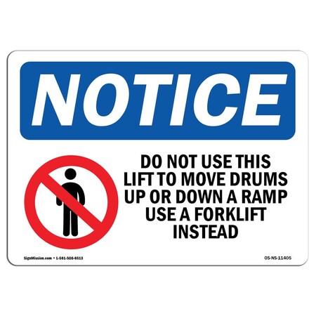 Signmission Safety Sign, OSHA Notice, 12" Height, Do Not Use This Lift ...