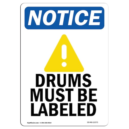 Signmission Safety Sign, OSHA Notice, 24" Height, Drums Must Be Labeled ...