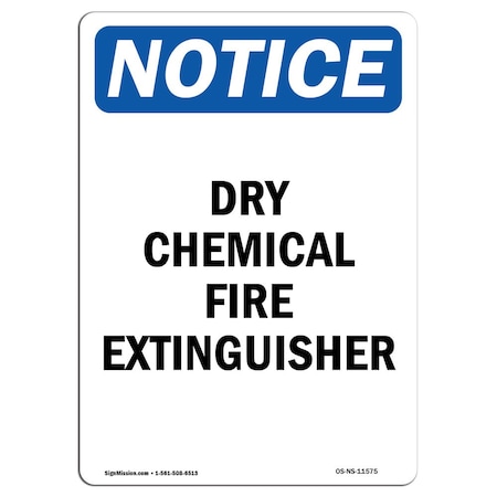 Signmission Safety Sign, OSHA Notice, 14" Height, Dry Chemical Fire ...