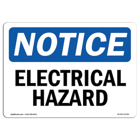Signmission Safety Sign, OSHA Notice, 10" Height, 14" Width, Electrical ...