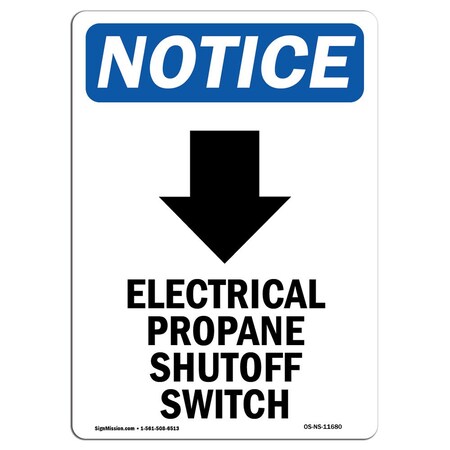 Signmission Safety Sign, OSHA Notice, 18" Height, Electrical Propane ...