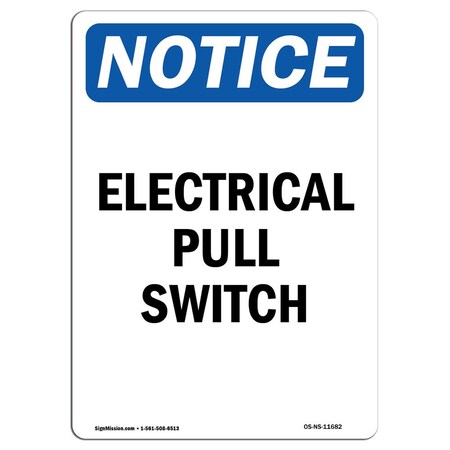 Signmission Safety Sign, OSHA Notice, 14" Height, Rigid Plastic ...