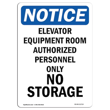 Signmission Safety Sign, OSHA Notice, 24" Height, Elevator Equipment ...