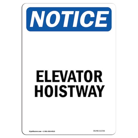 Signmission Safety Sign, OSHA Notice, 14" Height, Rigid Plastic ...