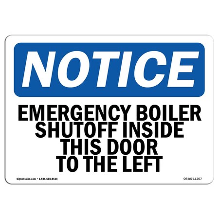 Signmission OSHA Sign, 18" H, Emergency Boiler Shutoff Inside This Door ...