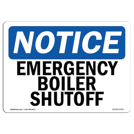 Signmission Safety Sign, OSHA Notice, 12" Height, Emergency Boiler ...