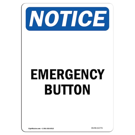 Signmission Safety Sign, OSHA Notice, 10" Height, Aluminum, Emergency ...