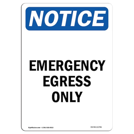 Signmission Safety Sign, OSHA Notice, 10" Height, Aluminum, Emergency ...