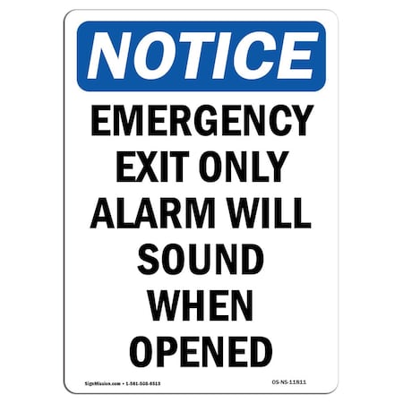 Signmission OSHA Notice Sign, Emergency Exit Only Alarm Will, 18in X ...