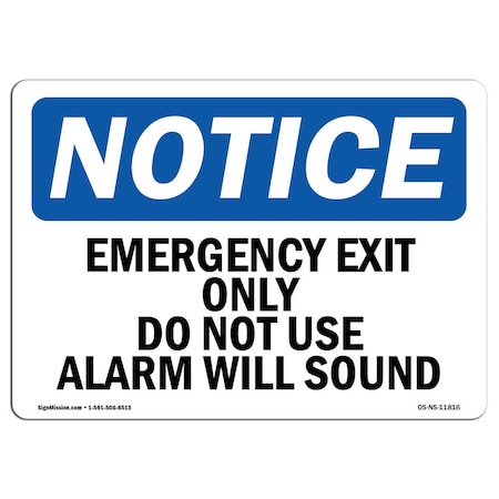 Signmission Safety Sign, OSHA Notice, 10" Height, Emergency Exit Only ...