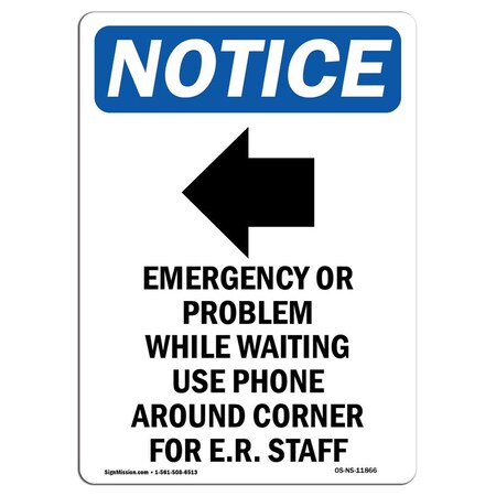 Signmission OSHA Notice Sign, 7" Height, Emergency Or Problem Sign With ...