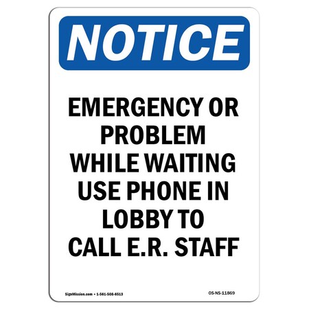 Signmission Safety Sign, OSHA Notice, 14" Height, Aluminum, Emergency ...