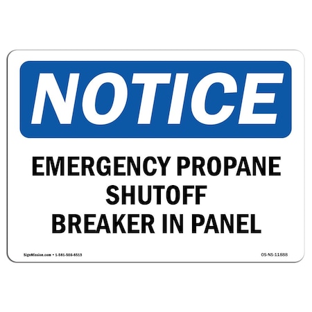 Signmission Safety Sign, OSHA Notice, 7" Height, Emergency Propane ...