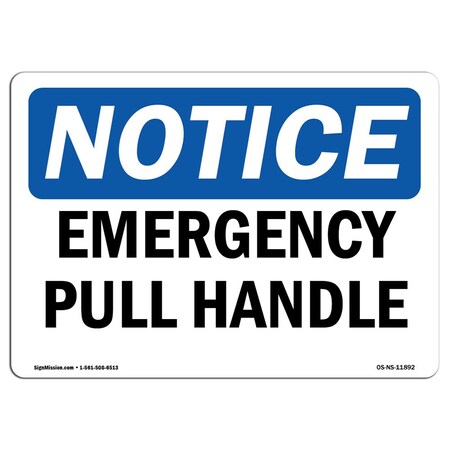 Signmission Safety Sign, OSHA Notice, 12" Height, Aluminum, Emergency ...